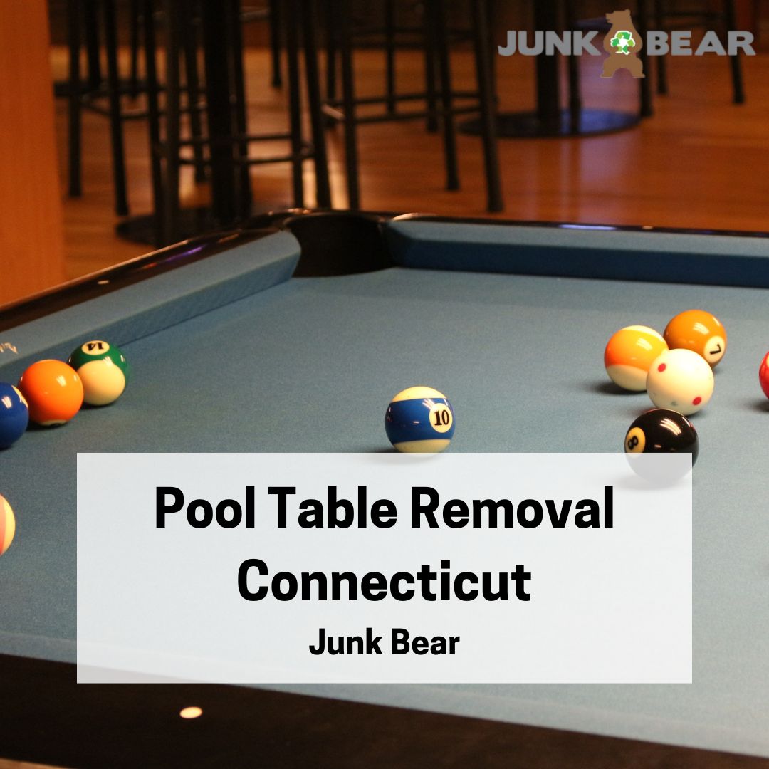 Pool Table Removal Connecticut | Junk Bear